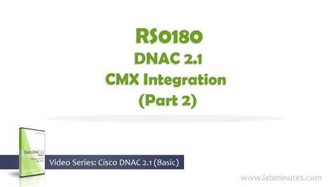 How To Configure DNAC 2 1 CMX Integration Part 2