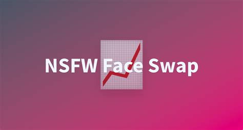 Nsfw Face Swap A Hugging Face Space By Cibey Nsfw Face Swap A Hugging Face Space By Cibey