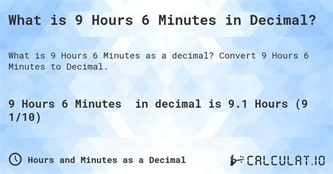 What Is 9 Hours 6 Minutes In Decimal Calculatio