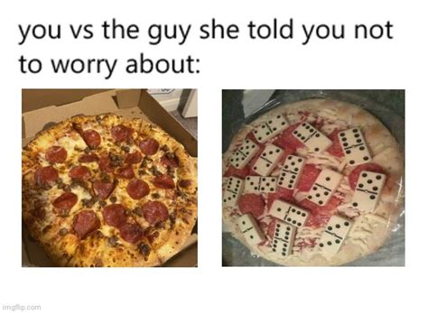 Dominos Pizza Imgflip