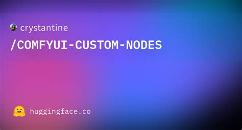 Derfuucomfyuimoddednodesreadmemd · Crystantinecomfyui Custom Nodes At Main