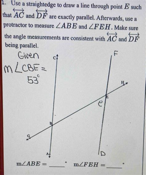 solved 1 use a straightedge to draw a line through point e such that