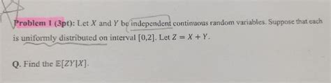 Solved Problem 1 3pt Let X And Y Be Independent