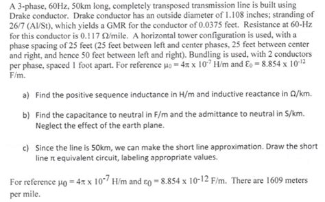 Solved A 3 Phase 60 Hz 50 Km Long Completely Transposed