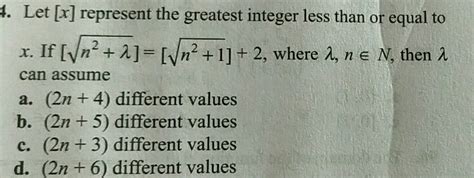 4 Let X Represent The Greatest Integer Than Of Equal To X If Left Sqrt N 2