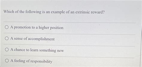 Solved Which Of The Following Is An Example Of An Extrinsic