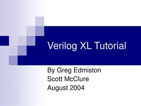 PPT Verilog XL Tutorial For Beginners PowerPoint Presentation Free
