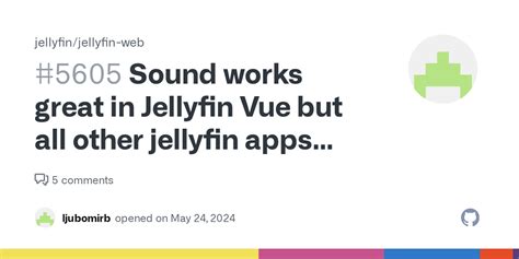 Sound Works Great In Jellyfin Vue But All Other Jellyfin Apps Based On Jellyfin Web Have Issue