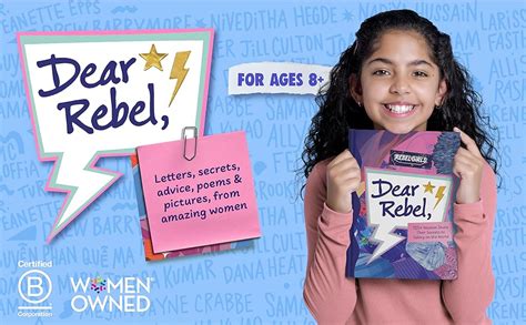 Dear Rebel 145 Women Share Their Best Advice For The Girls Of Today