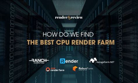 How Do We Find The Best Cpu Render Farm Vfxrendering
