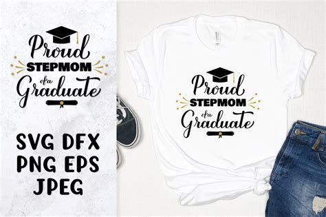 Proud Stepmom Of A Graduate Svg Graphic By Labelezoka Creative Fabrica