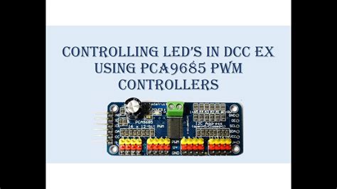 Controlling Leds With Dcc Ex Using Pca9685s Youtube