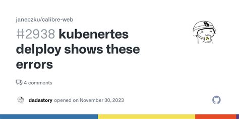 Kubenertes Delploy Shows These Errors · Issue 2938 · Janeczkucalibre