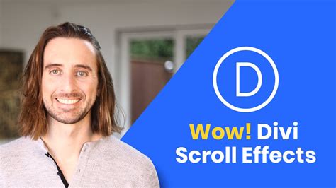 Introducing Divi Scroll Effects The Ultimate Web Animation Builder Youtube