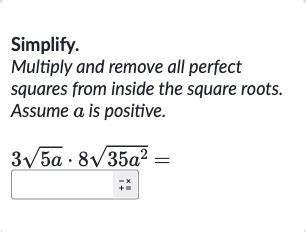 Solved Simplify Multiply And Remove All Perfect Squares From Insid