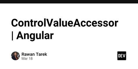 Controlvalueaccessor Angular Dev Community