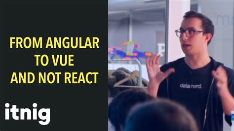 Migrating From Angular To Vue And Why Not Choose React ES6 And Webpack YouTube
