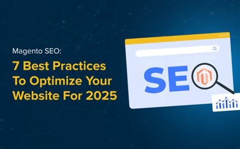 Magento Seo 7 Best Practices To Optimize Your Website Smartsites