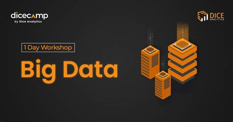 Unlock The Power Of Data Dicecamps Big Data Analytics Workshop Equips Participants For A Data