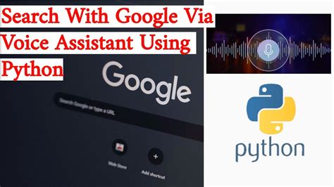 How To Build Voice Search Assistant In Python Speech Recognition