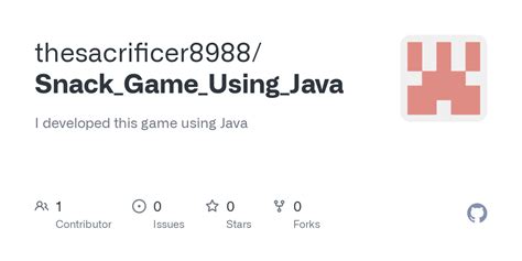 Github Thesacrificer8988snackgameusingjava I Developed This Game Using Java
