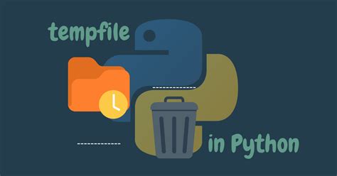 How To Use Tempfile To Create Temporary Files And Directories In Python Rpythongeek