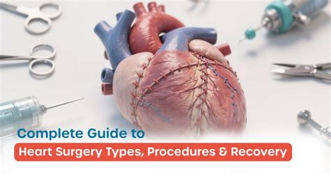 Heart Surgery Types Procedures Recovery And Risks