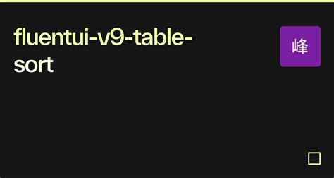 Fluentui V9 Table Sort Codesandbox