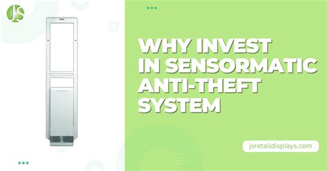 Sensormatic Anti Theft System Maximize Retail Security Js Retail