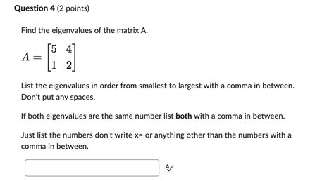 solved question 4 2 points find the eigenvalues of the