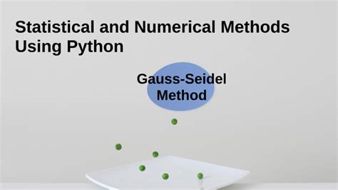 statistical and numerical methods using python by bobin albert on prezi