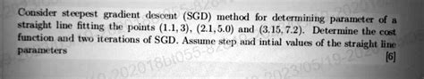 solved consider steepest gradient descent sgd method for determining