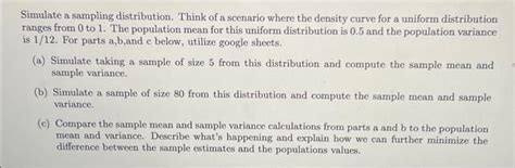 Solved Simulate A Sampling Distribution Think Of A Scenario Chegg