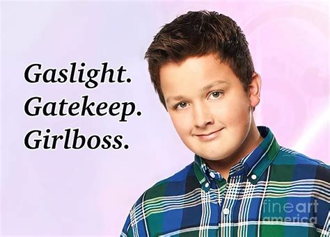 Gaslight Gatekeep Girlboss
