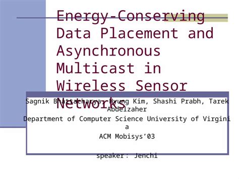 Ppt Energy Conserving Data Placement And Asynchronous Multicast In Wireless Sensor Networks