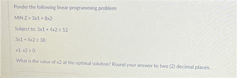 solved ponder the following linear programming problem