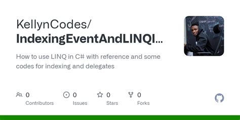 Github Kellyncodesindexingeventandlinqincsharp How To Use Linq In C With Reference And Some