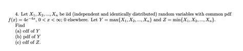 4 Let X1x2xn Be Iid Independent And Identically Distributed Random
