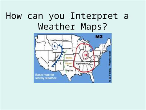 PPT How Can You Interpret A Weather Maps Weather Maps Are Used To Show The Current State Of