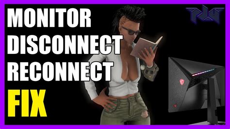 How To Fix Monitor Disconnecting And Reconnecting May Fix Other Problems Youtube