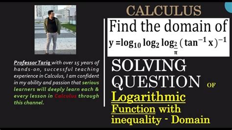 Find The Domain Of Logarithmic Function Find The Domain Of Logbase10logbase2logbase2 Pi Tan 1x