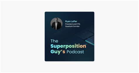 thomas p dakich on linkedin ‎the superposition guy s podcast ryan lafler quantum corridor on
