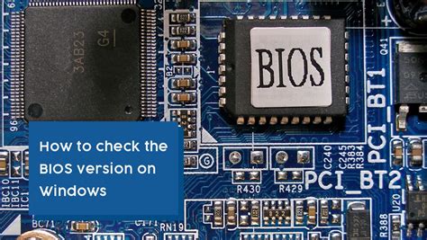 Check Bios Version On Windows Comprehensive Guide Techdirectarchive