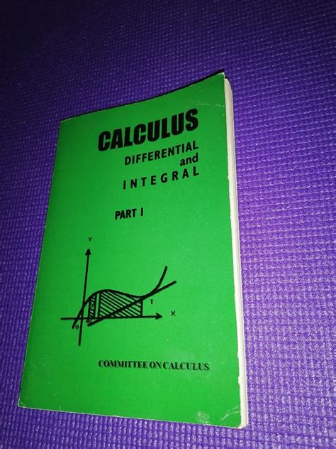 CALCULUS DIFFERENTIAL AND INTEGRAL Part 1 Hobbies Toys Books Magazines Textbooks On Carousell
