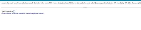Solved The First Quartile Is Type An Integer Or Decimal