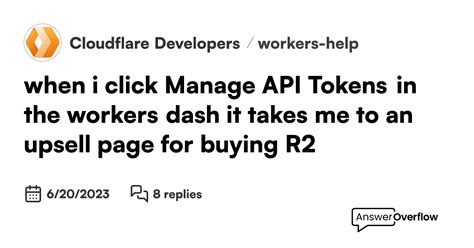 When I Click Manage Api Tokens In The Workers Dash It Takes Me To An