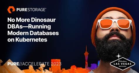 No More Dinosaur Dbas—running Modern Databases On Kubernetes Pure Storage