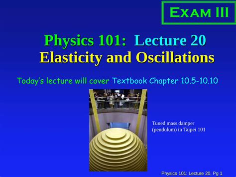 Pdf Physics 101 Lecture 20 Elasticity And Oscillations · Pdf Filephysics 101 Lecture 20