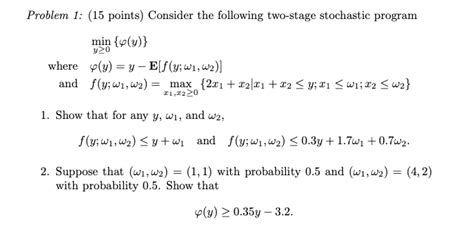 Solved Consider The Following Two Stage Stochastic Program
