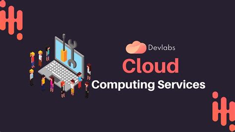 Cloud Computing Services Devlabs